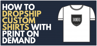 How to Dropship Custom Shirts With Print On Demand - 3HUNDRD